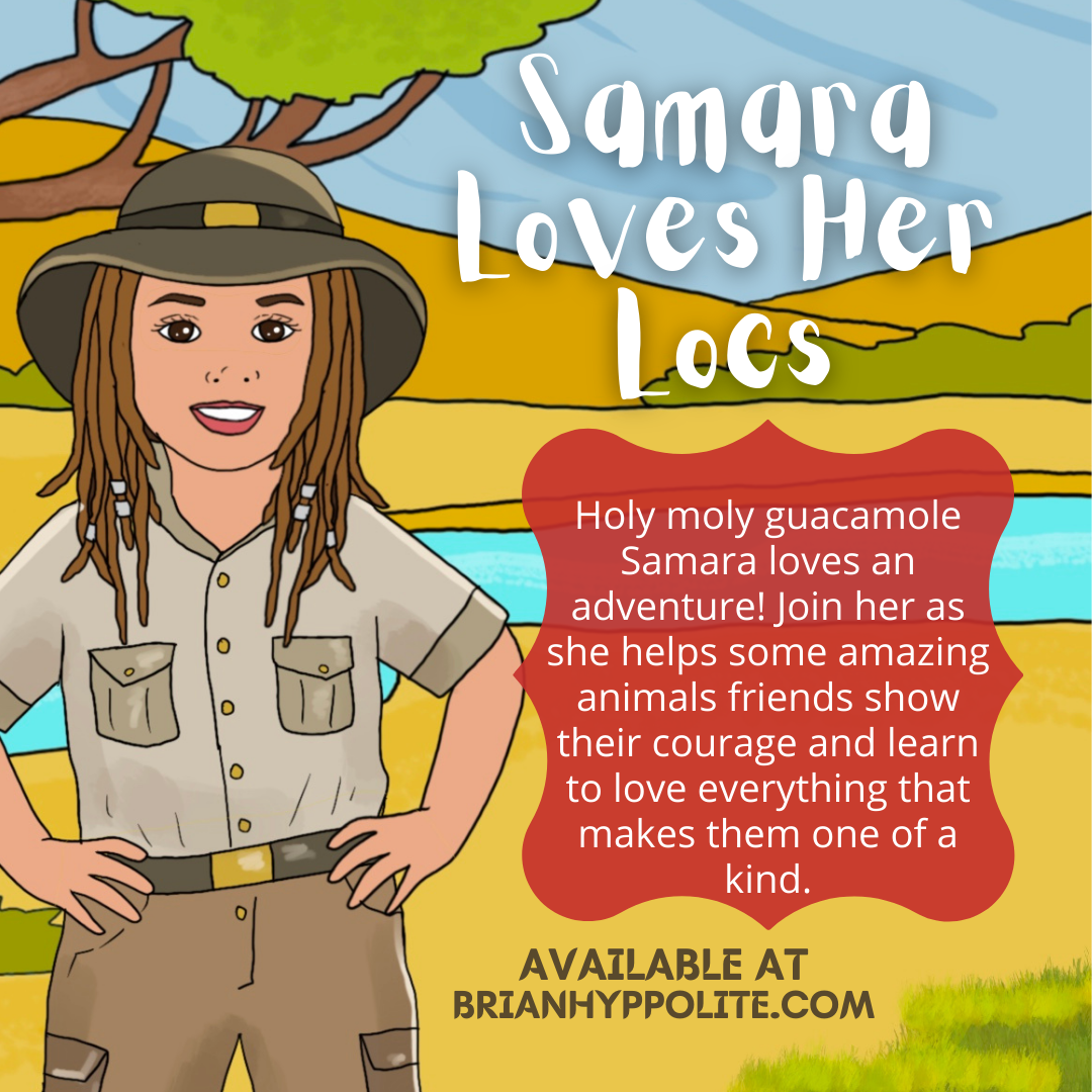 SAMARA LOVES HER LOCS (CHILDREN'S BOOK) – BrianHyppolite.com
